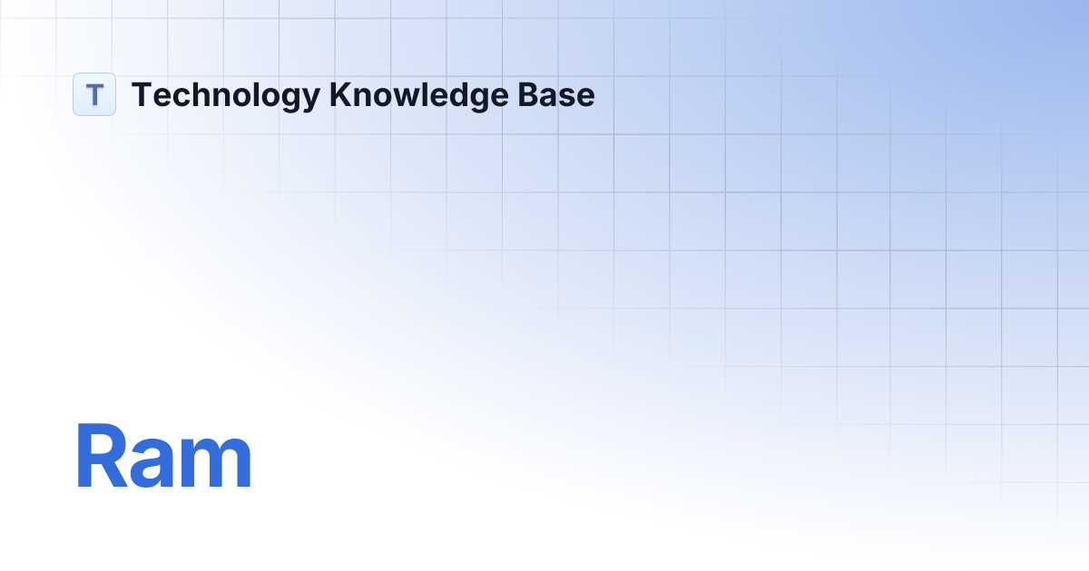 Ram | Technology Knowledge Base